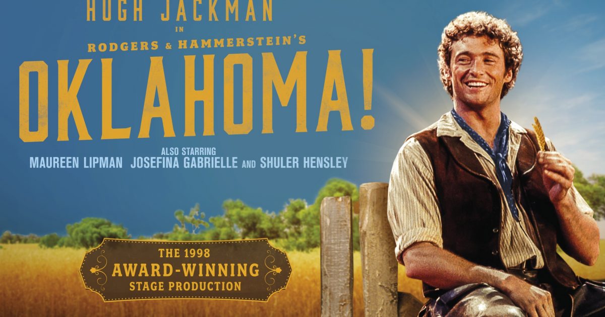 Oklahoma! Starring Hugh Jackman | Movies & Arthouse Films | Zeffirellis