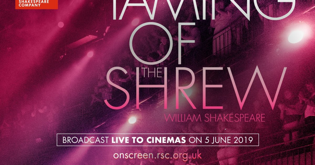 RSC: The Taming of the Shrew | Movies & Arthouse Films | Zeffirellis